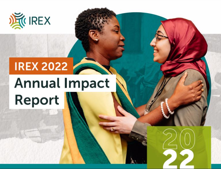 IREX launches annual impact report highlighting our local work and dynamic partnerships | IREX